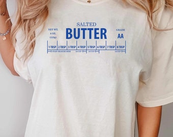 Butter Shirt, Funny Baking Shirt, Salted Butter Tshirt, Baker Gift ...