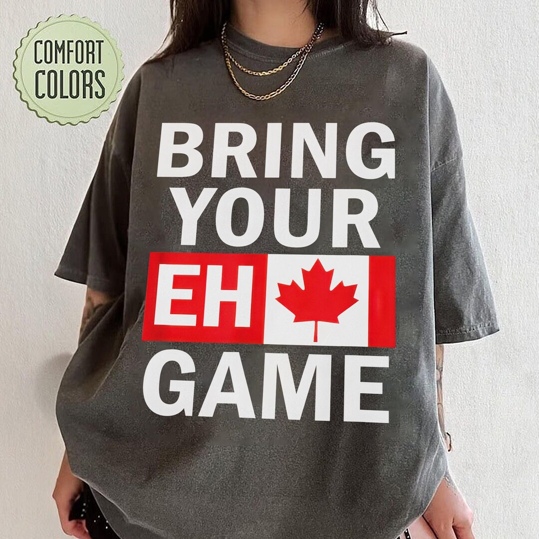 Bring Your Eh Game Shirt Canadian Flag T Shirt Canada Shirt Canada Day ...