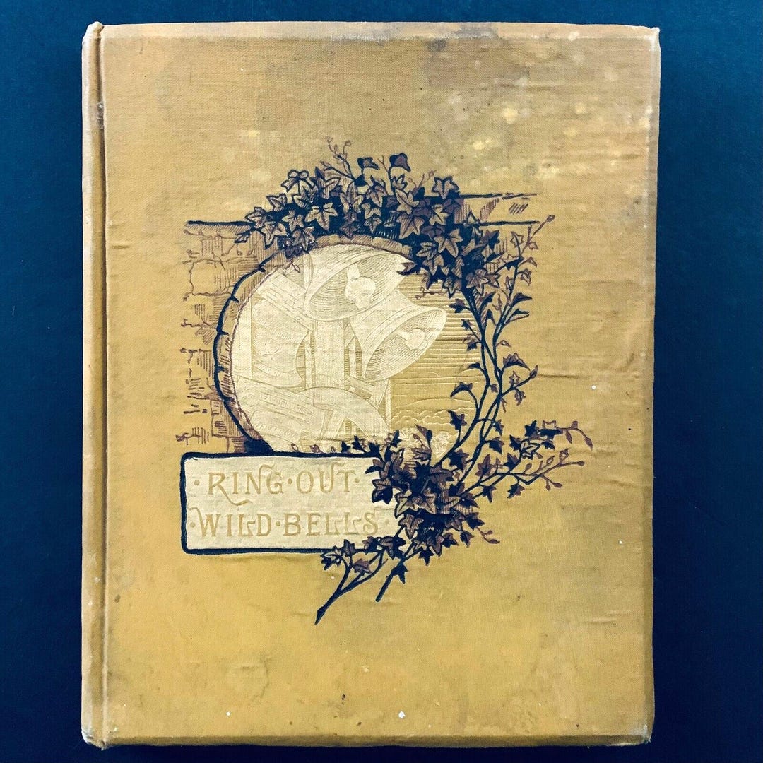 Ring Out Wild Bells by Alfred Tennyson 1882 Beautifully Illustrated ...