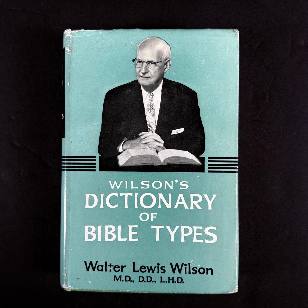 Wilson's Dictionary of Bible Types Hardcover by Walter Lewis Wilson 1957 HCDJ Signs, Symbolism ...