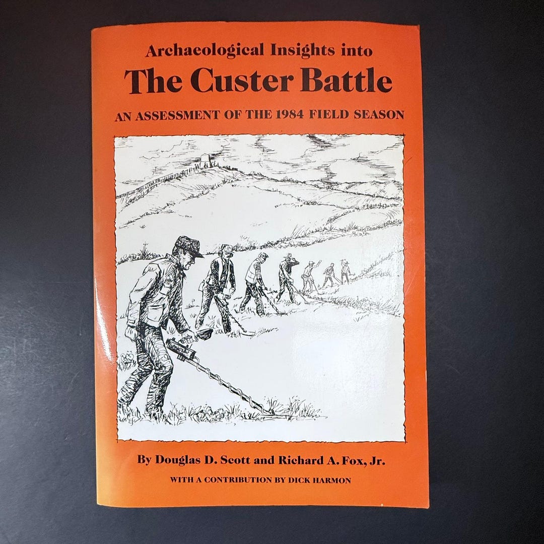 Archaeological Insights the Custer Battle of the Little Big Horn ...