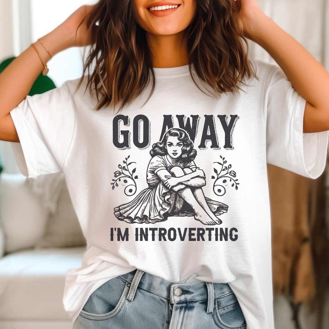Go Away I'm Introverting T-shirt, Cute Girl Design, Perfect Gift for ...