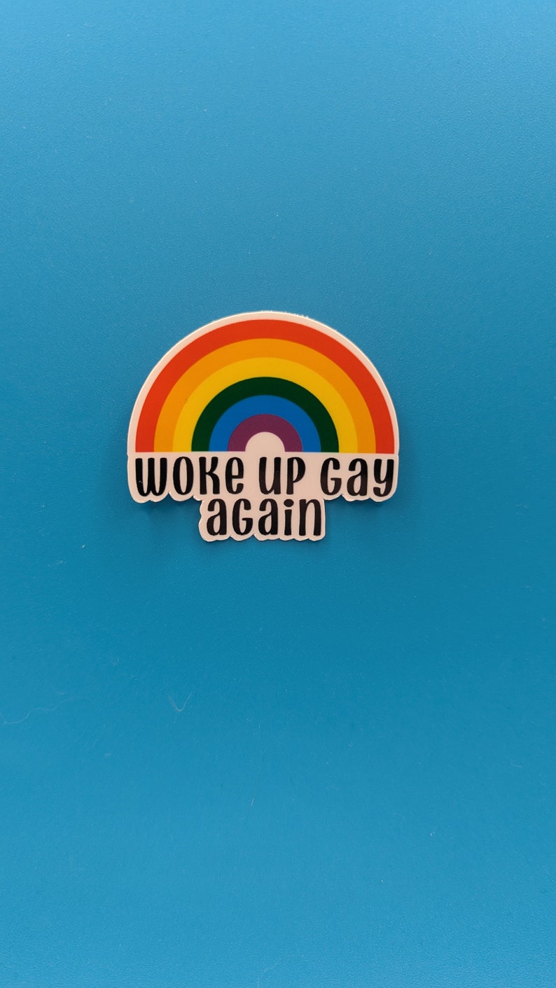 Woke up Gay Again Sticker - Etsy