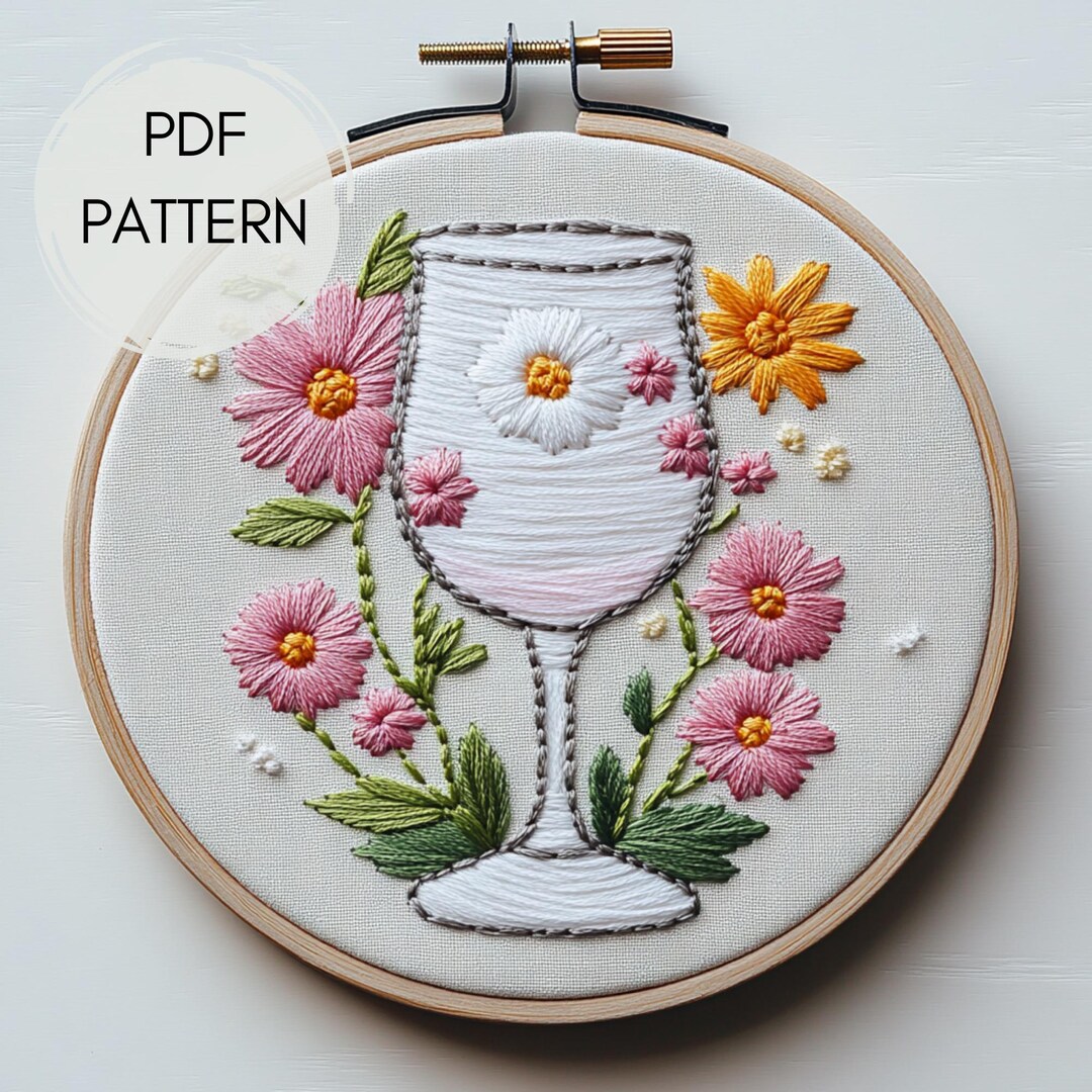 Floral Wine Glass Embroidery Pattern: Beginner Friendly, Modern Craft ...