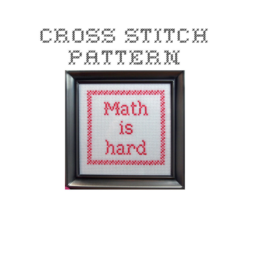 DIY Math is Hard - .pdf Original Cross Stitch Pattern - Instant ...