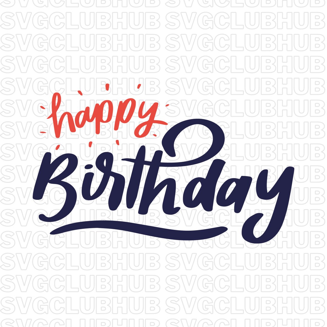Birthday Lettering SVG, Birthday SVG, Happy Birthday Clipart, Happy ...
