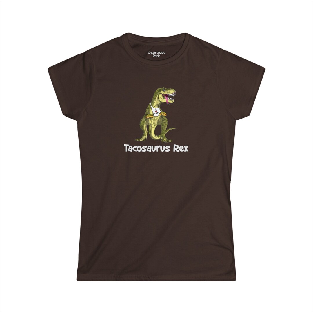 Tacosaurus Rex Women's Softstyle Dinosaur Tee - Etsy