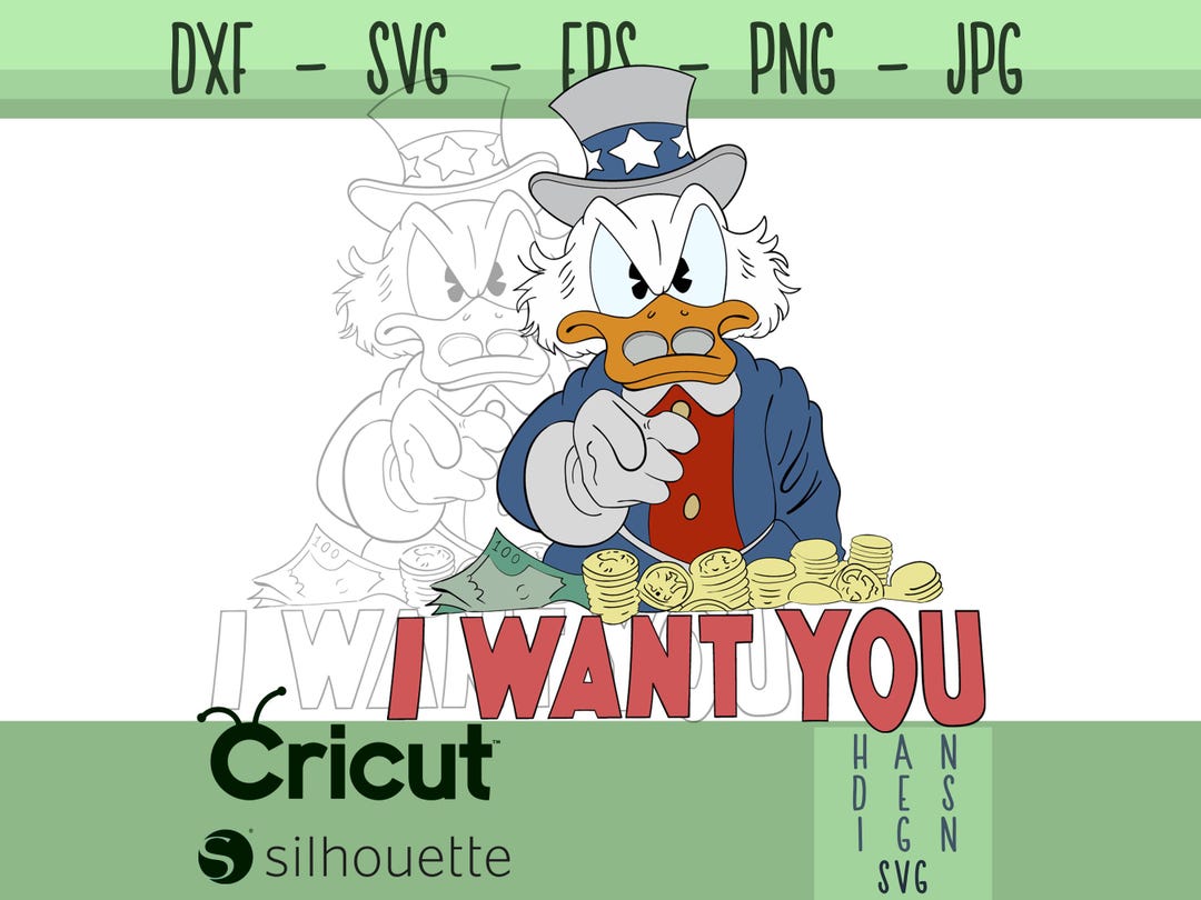 Money-loving Scrooge Mcduck "i Want You" Hand Made SVG, PNG, Dxf, EPS ...