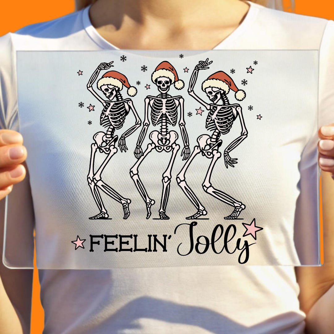 Feelin Jolly Skeleton Christmas DTF Transfers, Ready to Press, Bulk Dtf ...