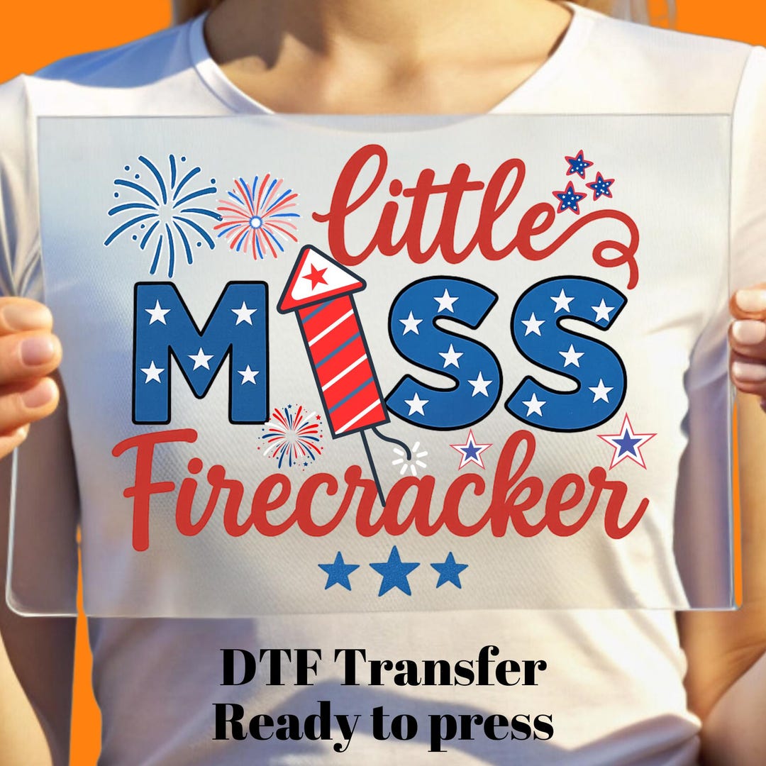 Little Miss Firecracker Ready to Press, 4th of July DTF Transfer, Bulk ...