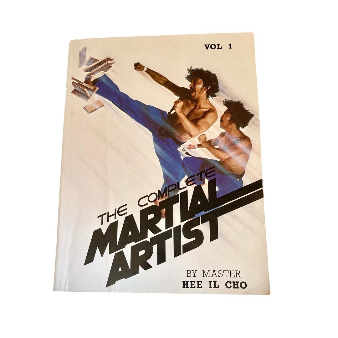 The Complete Martial Artist Vol. 1 by Master Hee IL Cho Softcover Book ...