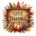 Thanksgiving Give Thanks Wooden Sign Clipart: JPG Images (digital ...