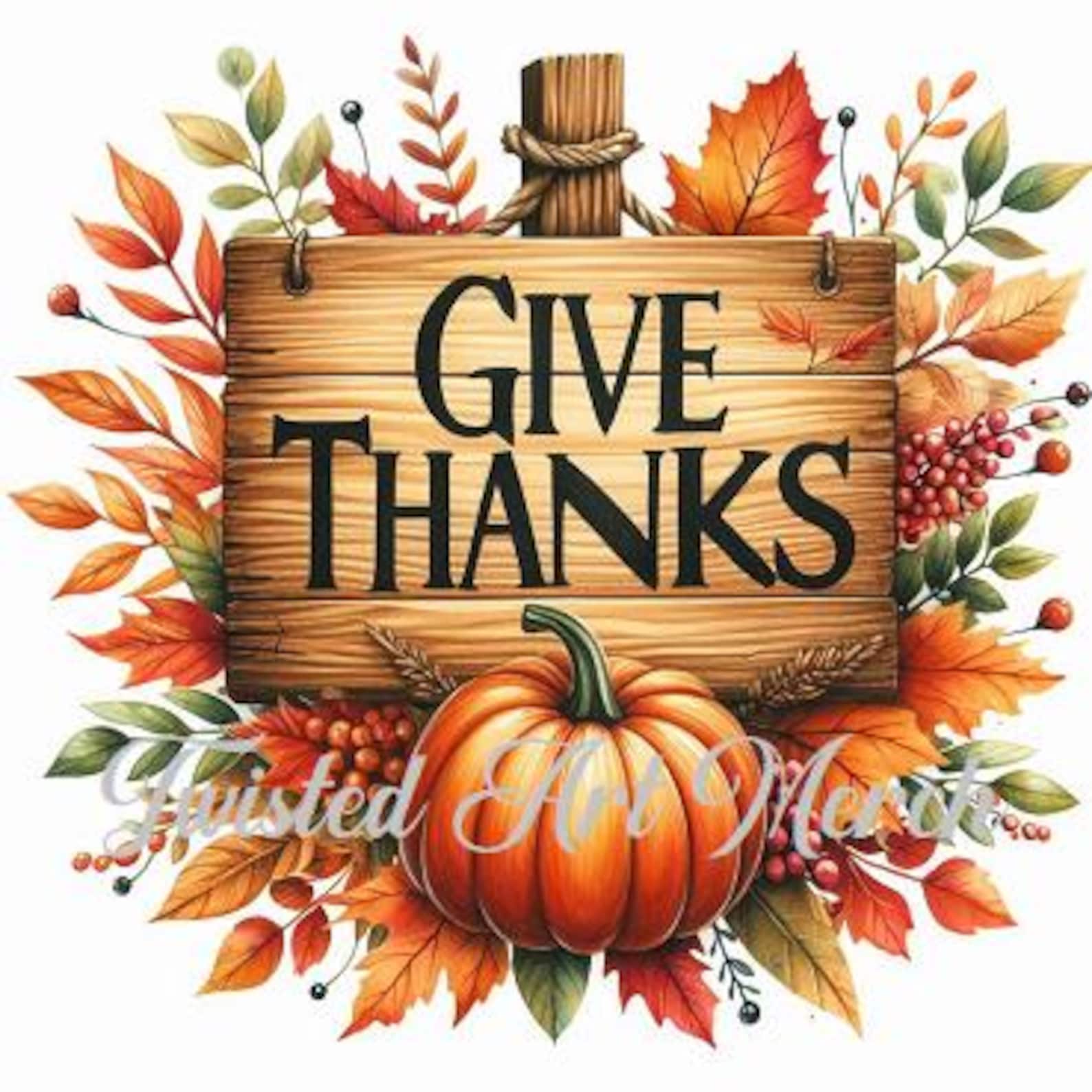 Thanksgiving Give Thanks Wooden Sign Clipart: JPG Images (digital ...