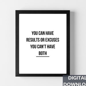 You Can Have Results or Excuses - Bold Motivational Wall Art ...