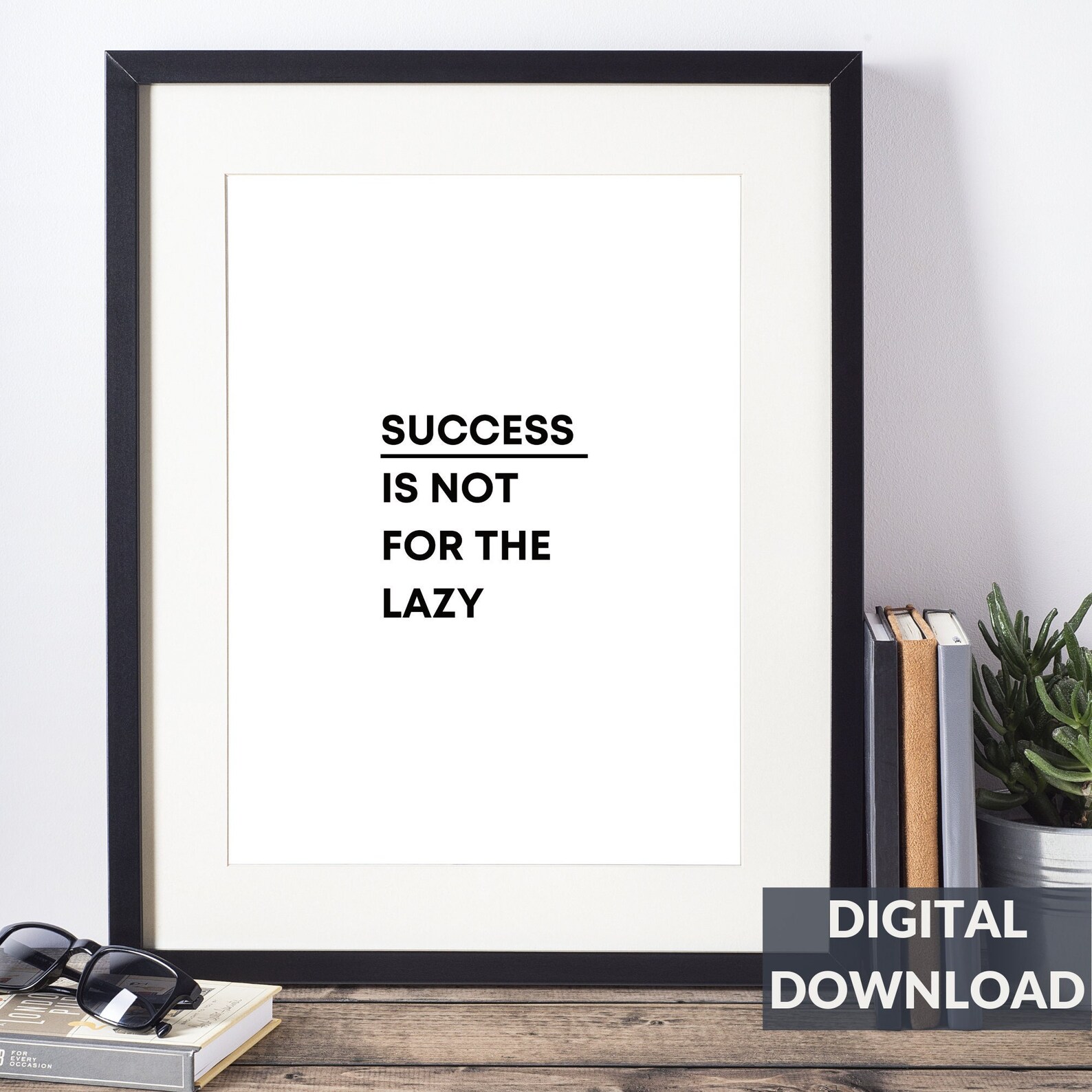 Success is Not for the Lazy | Motivational Wall Art | Minimalist ...