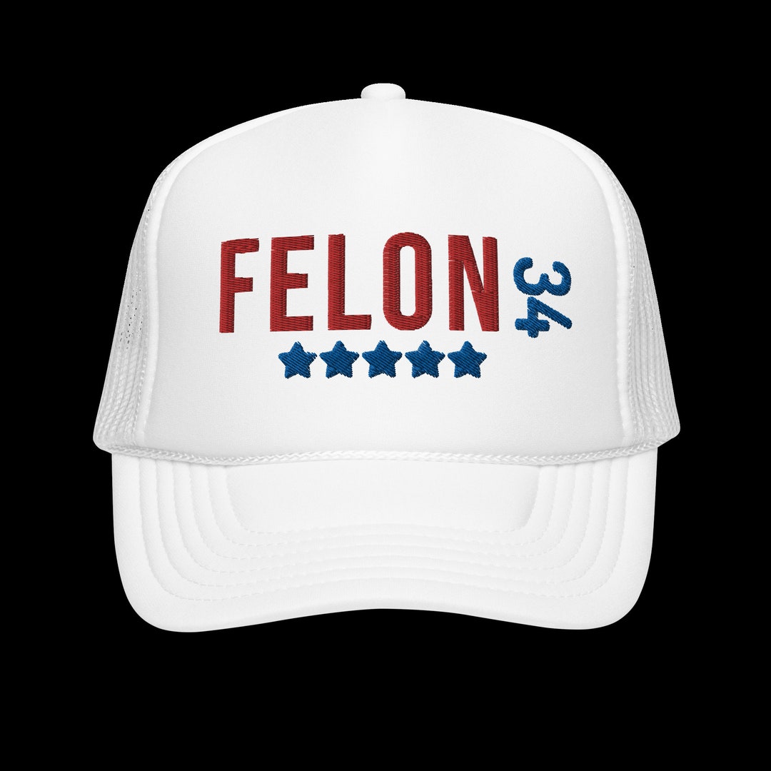 Felon 34 Foam Trucker Hat - Etsy