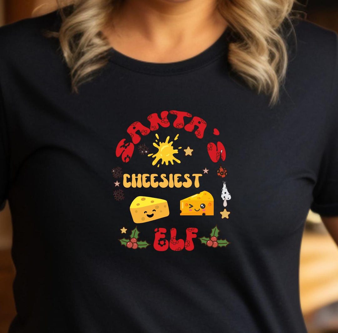 Funny Cheesiest Christmas Elf Cheese Lover Tee, Cheese Monger Shirt ...