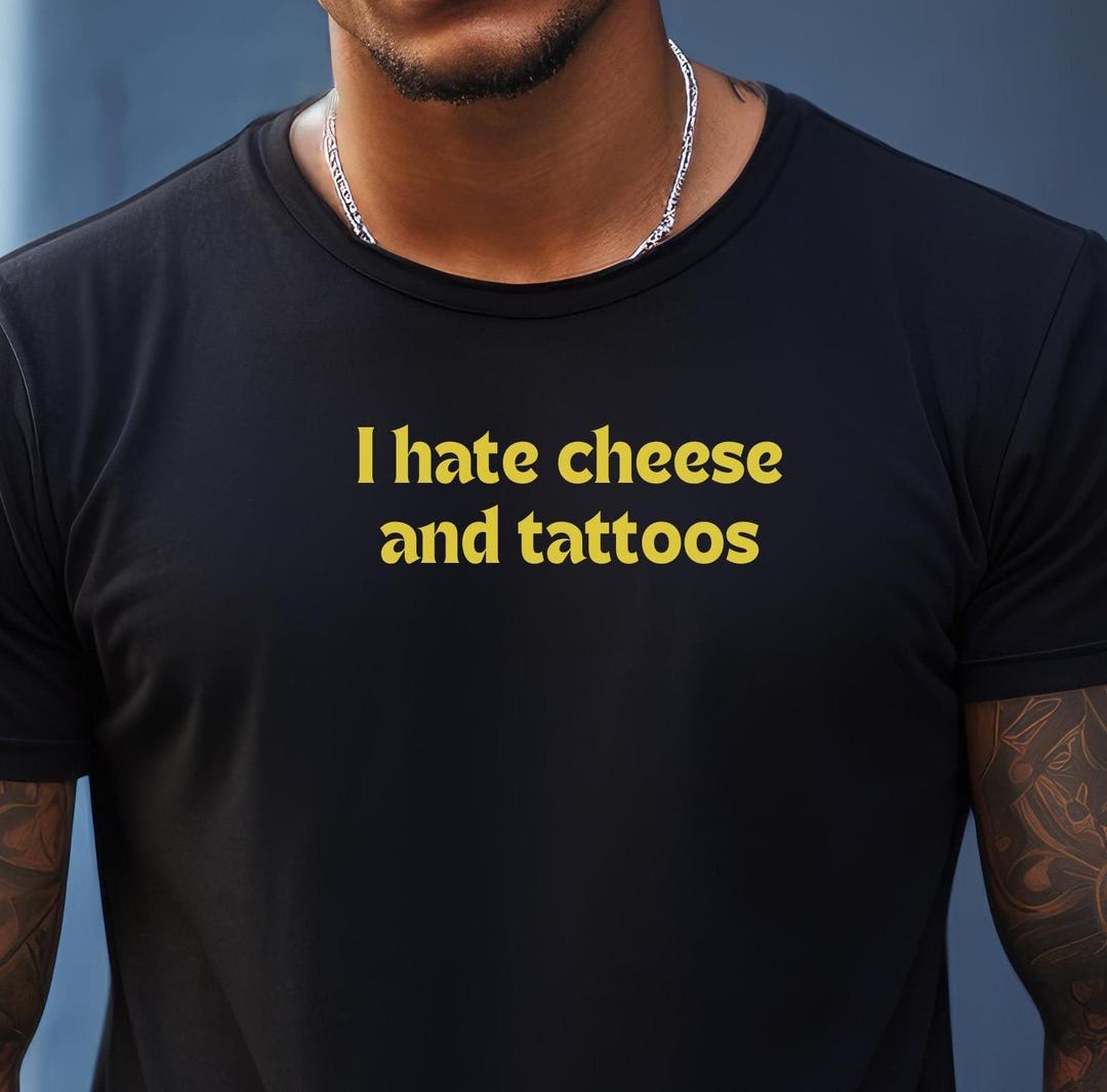Funny Cheese and Tattoo Foodie Statement Shirt, Cheesemonger Gift, I ...