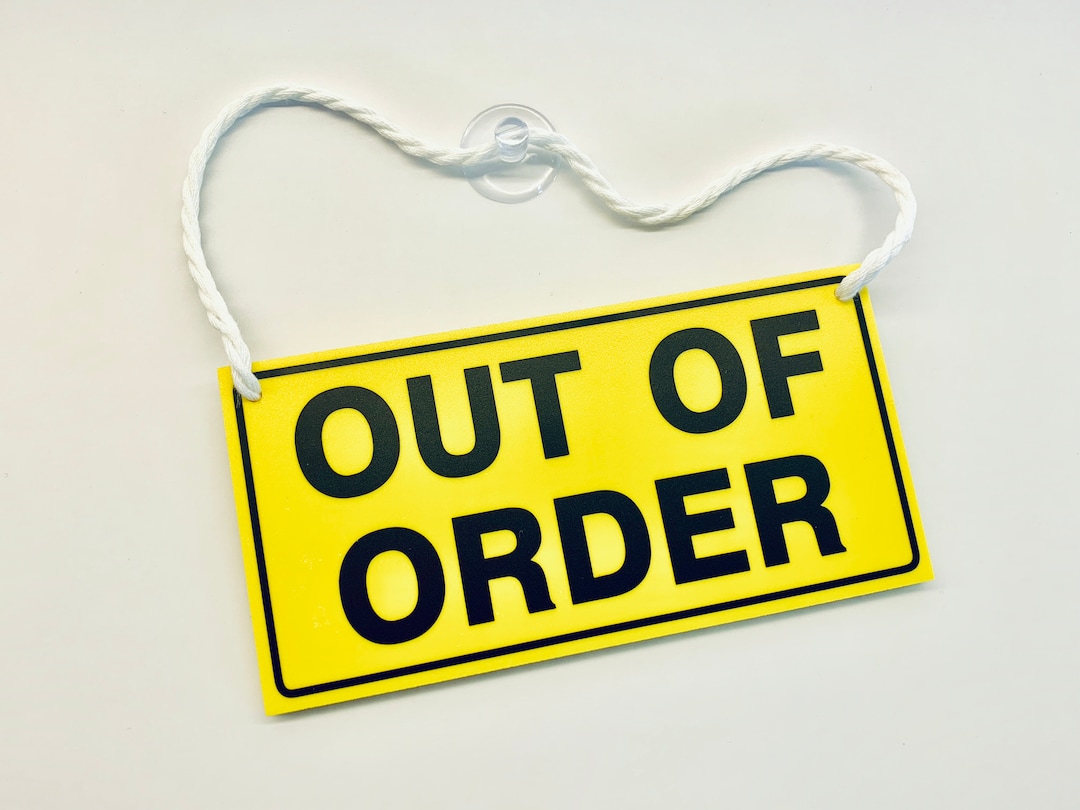 Out of Order - Hanging Sign (150mm X 75mm) - Etsy