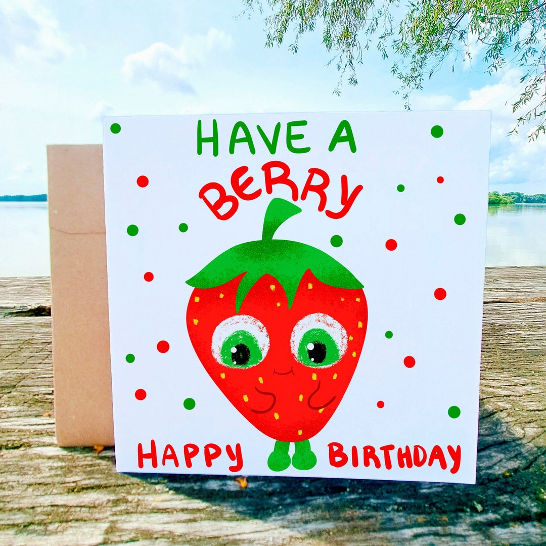 Berry Happy Birthday, Strawberry Greeting Card for Kids, Children Party ...