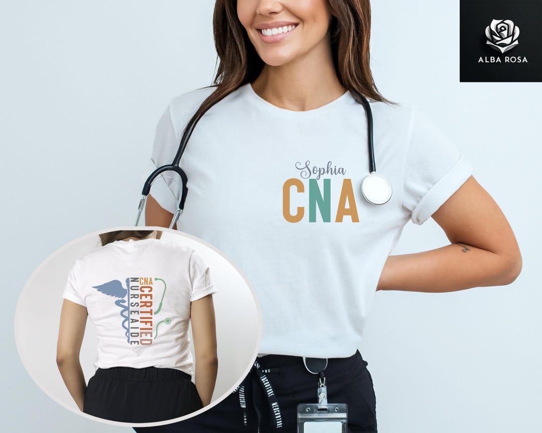 Custom CNA Shirt, Certified Nursing Assistant Gift, Nurse Appreciation ...