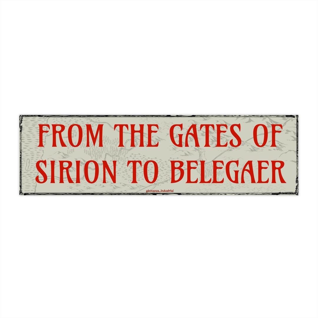 From the Gates of Sirion to Belegaer Bumper Sticker - Etsy
