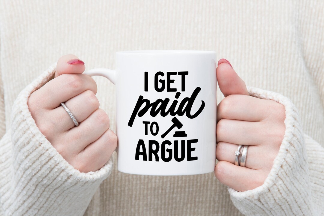 Lawyer's Mug - Gift for Lawyer - New Lawyer Mug - Attorney Gifts -I Get ...