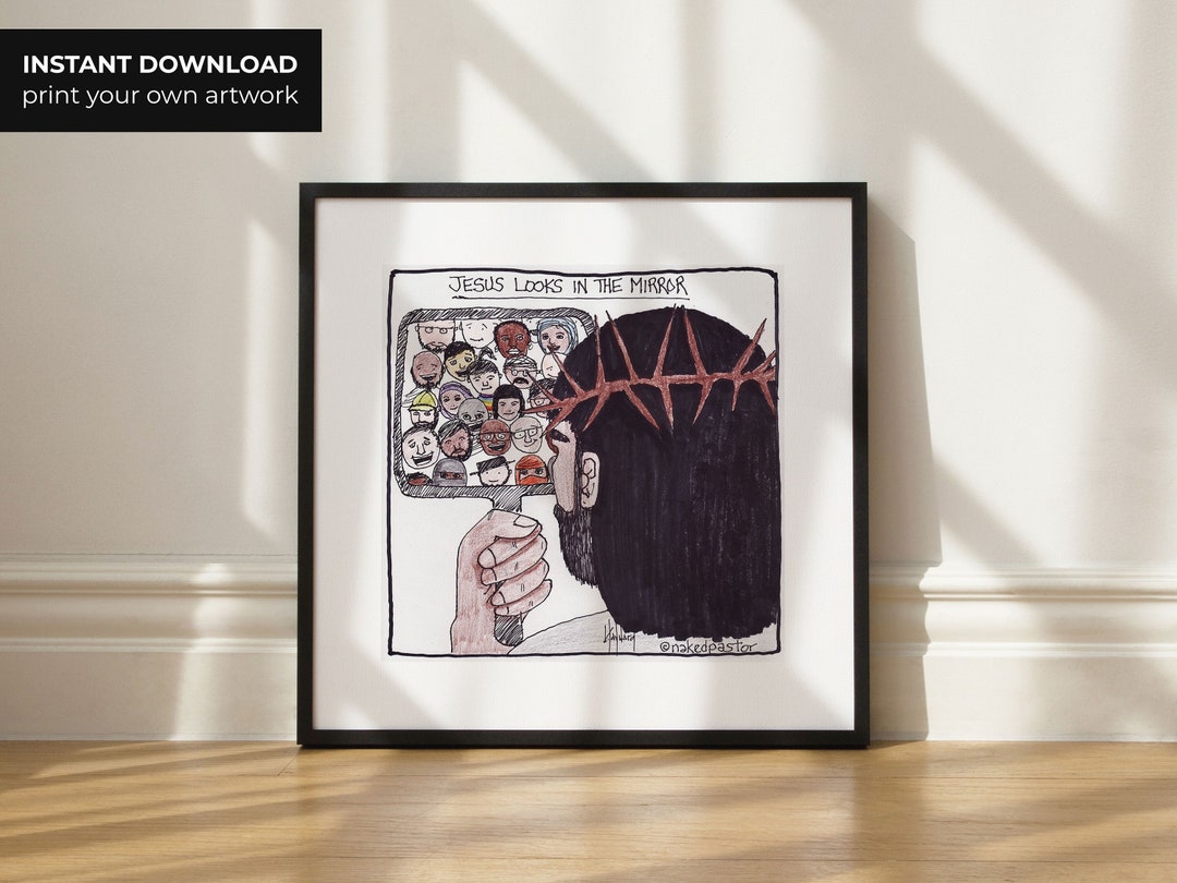 Jesus Looks in the Mirror Art - Christian Cartoon Print (digital ...
