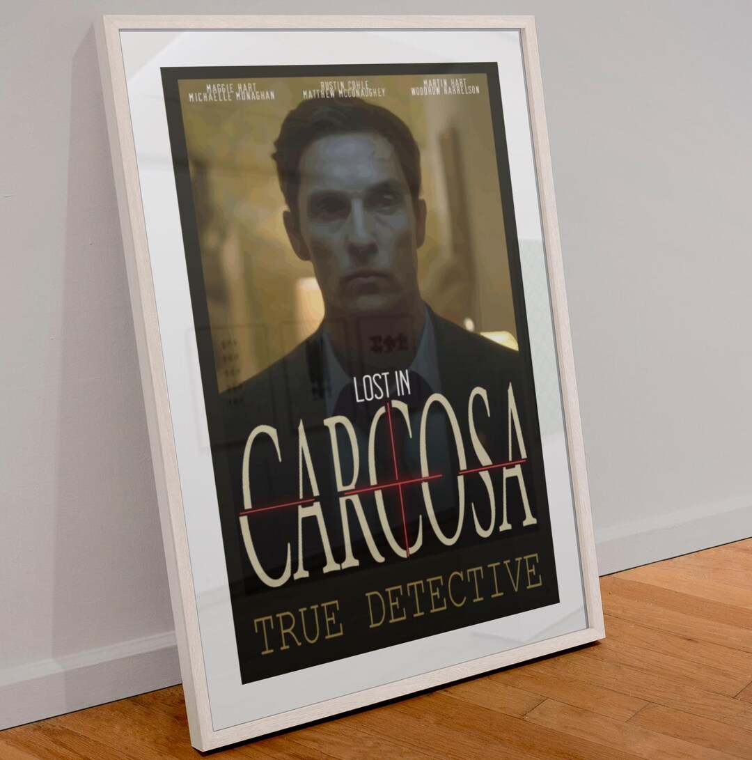 Rustin Cohle True Detective Poster, Matthew Mcconaughey Matte Wall Art ...