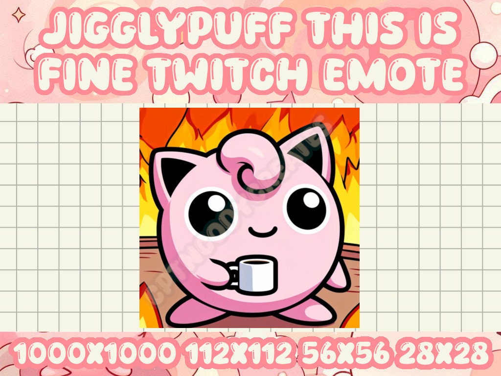 Jigglypuff This is Fine Emote Pokémon Twitch & Discord Icons Kawaii ...