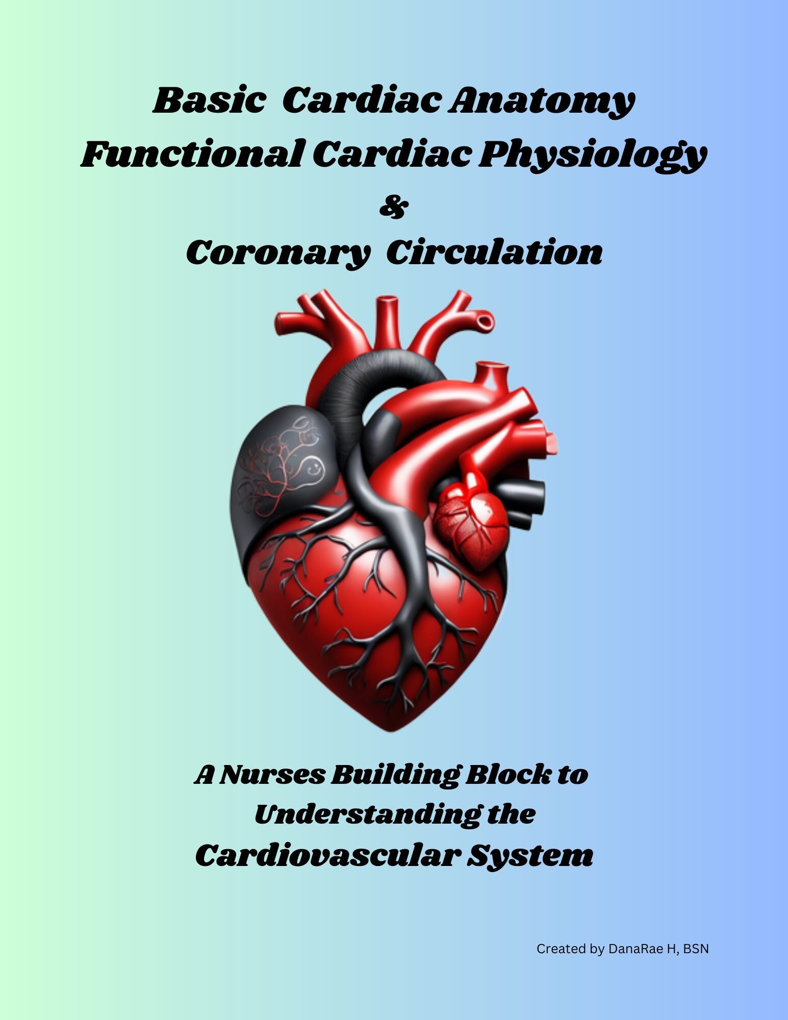 Basic Cardiac Anatomy Functional Cardiac Physiology, Cardiac ...