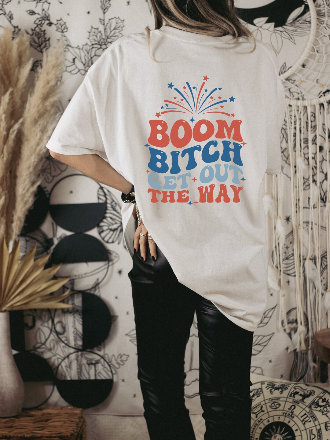 Boom Bitch Get Out the Way 4th of July Tshirt Front and Back, Independence Day Tee, Fireworks ...