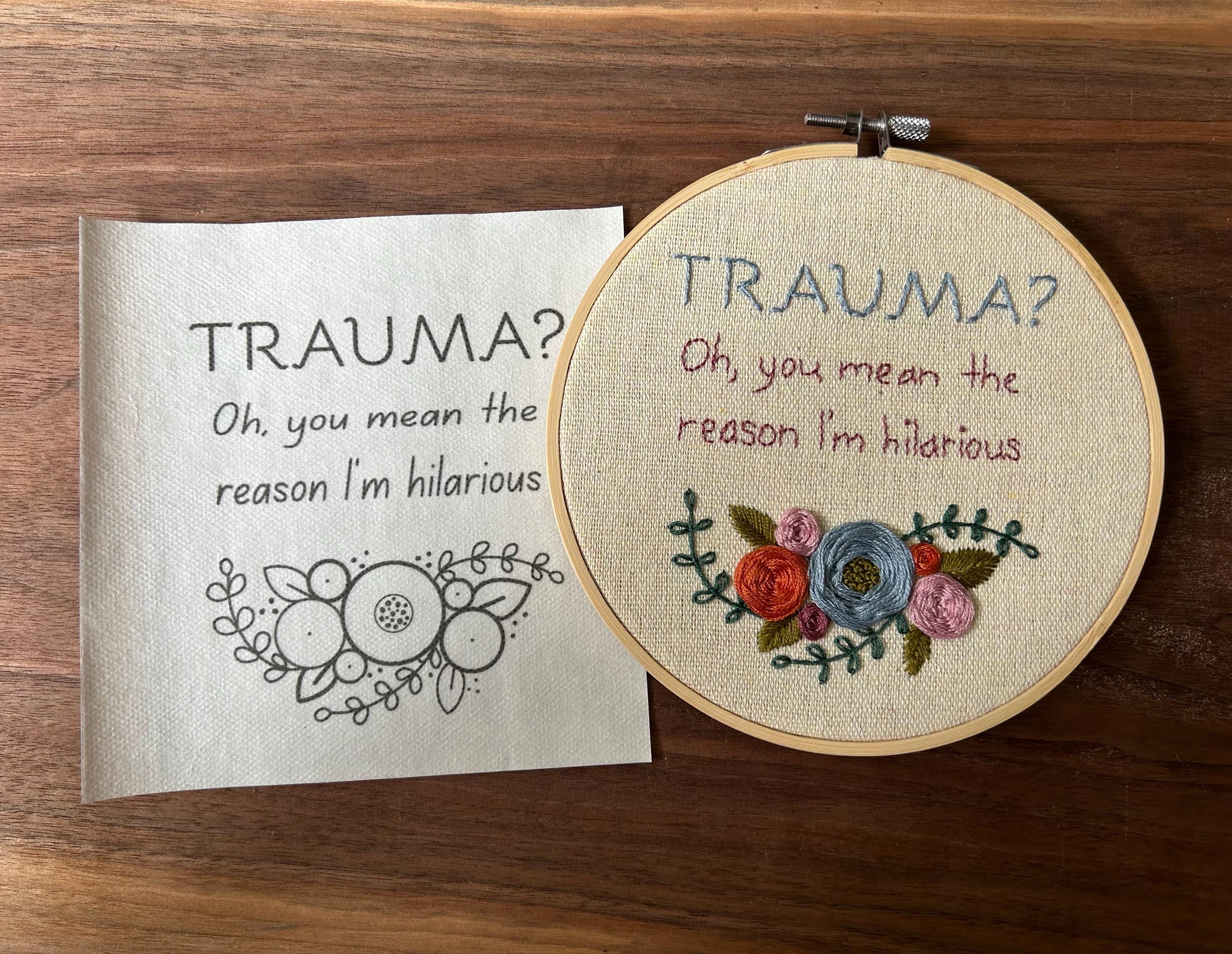 Snarky Trauma Hand Embroidery Pattern: Stick and Stitch Template ...