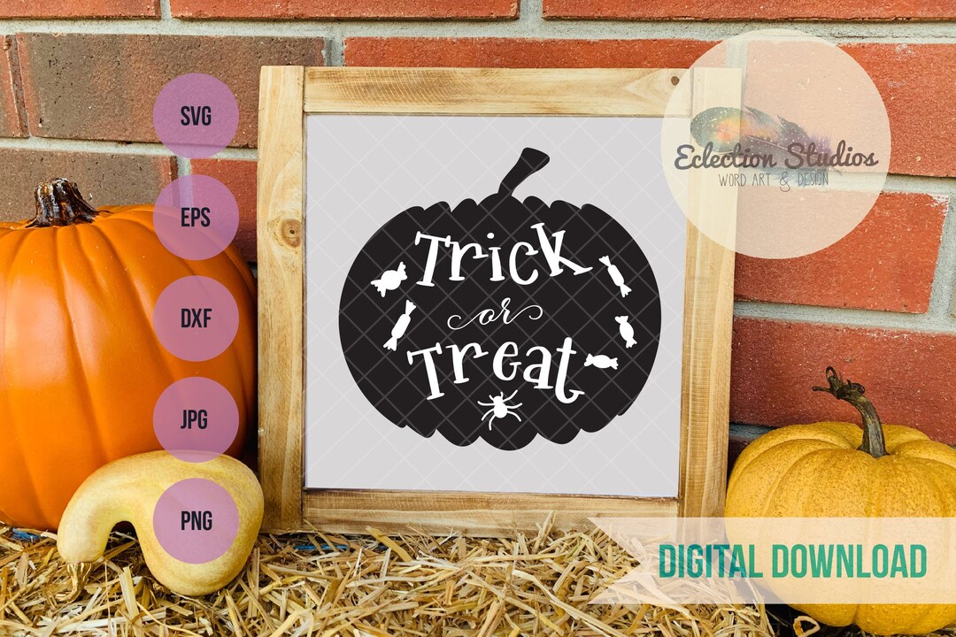 Halloween SVG, Trick or Treat Pumpkin, Pumpkin Svg, Halloween Sign ...