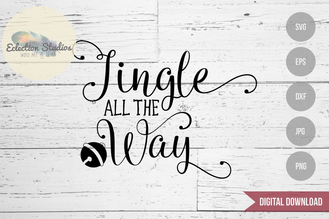 Christmas SVG, Jingle All the Way, Jingle Bells, Christmas Sign ...