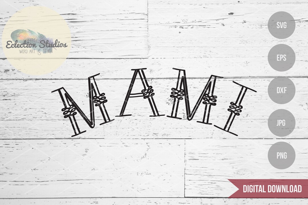 Mami SVG, Mom, Mommy Word Art, Cut File for Silhouette or Cricut ...