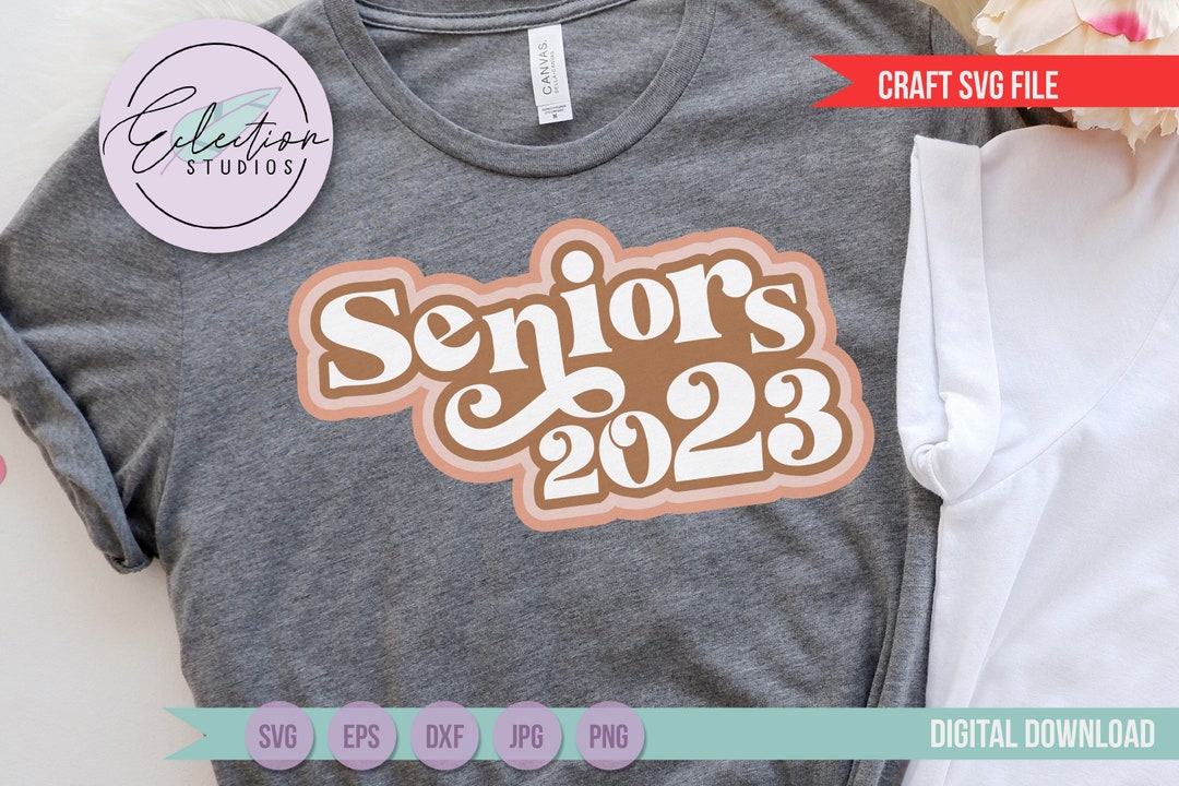 Seniors 2023, Class of 2023 SVG, Retro Styled, 70s Style, Stacked, High ...