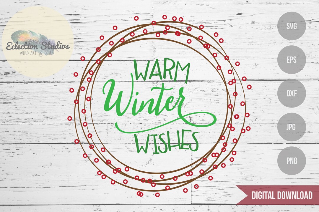 Christmas SVG, Warm Winter Wishes Wreath, Wreath Svg, Modern Christmas ...