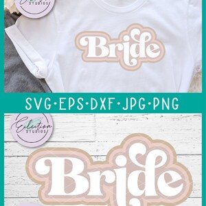 Retro Bride Shirt SVG, Bride to Be, Layered SVG, Retro 70s Wedding ...