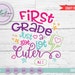 Back to School SVG, First Day of School Svg, First Grade Just Got Cuter ...