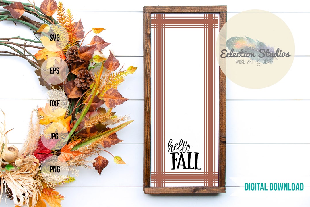 Fall Plaid SVG, Fall SVG, 12x24 Vertical Hello Fall Tartan, Grain Sack ...