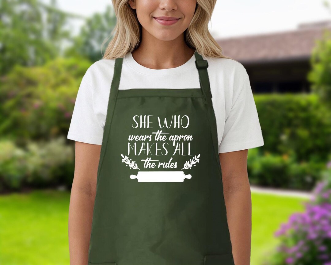 She Who Wears the Apron Makes All the Rules Apron, Culinary Gift, Mom ...
