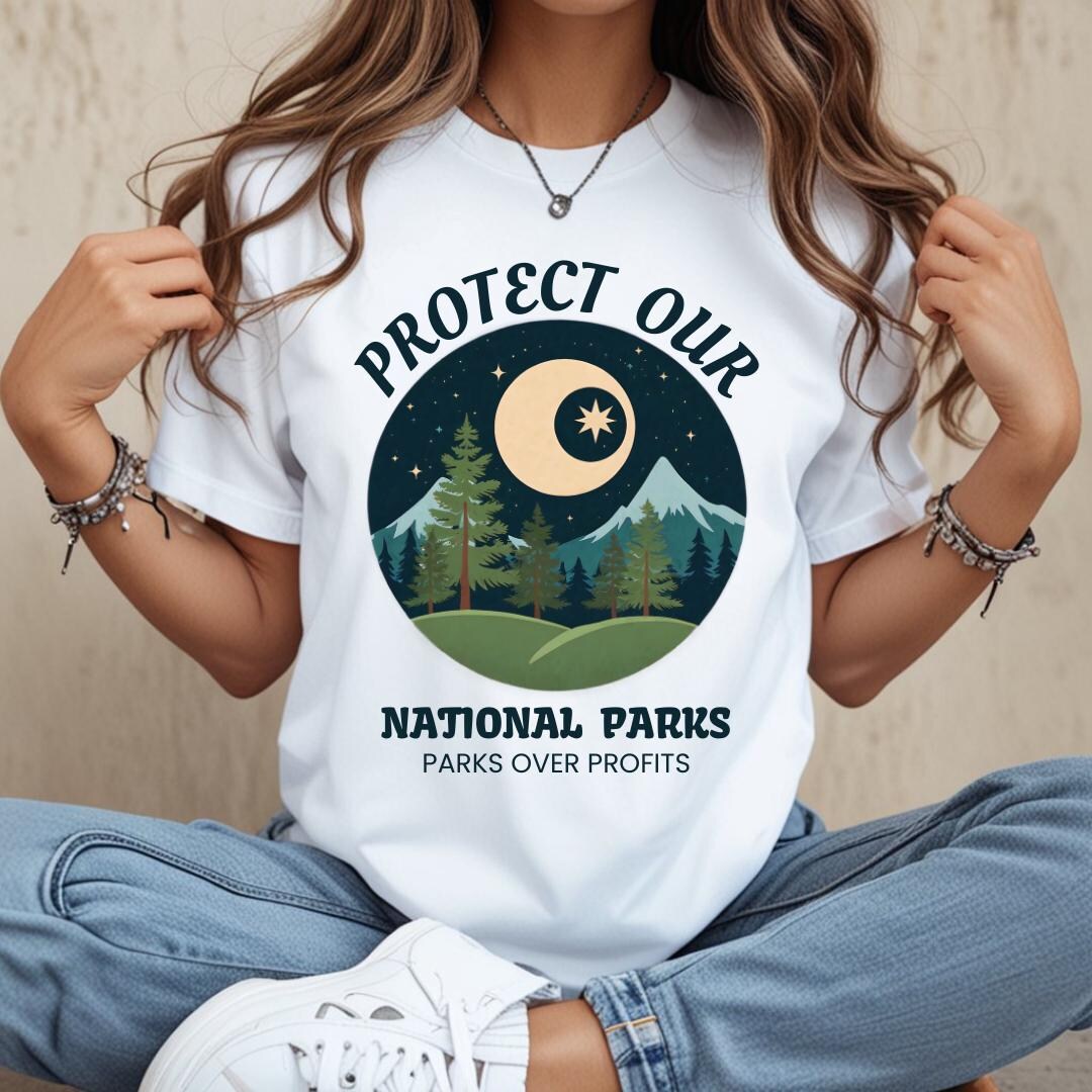 Protect Our National Parks Shirt Parks Over Profit Granola Girl Protect ...