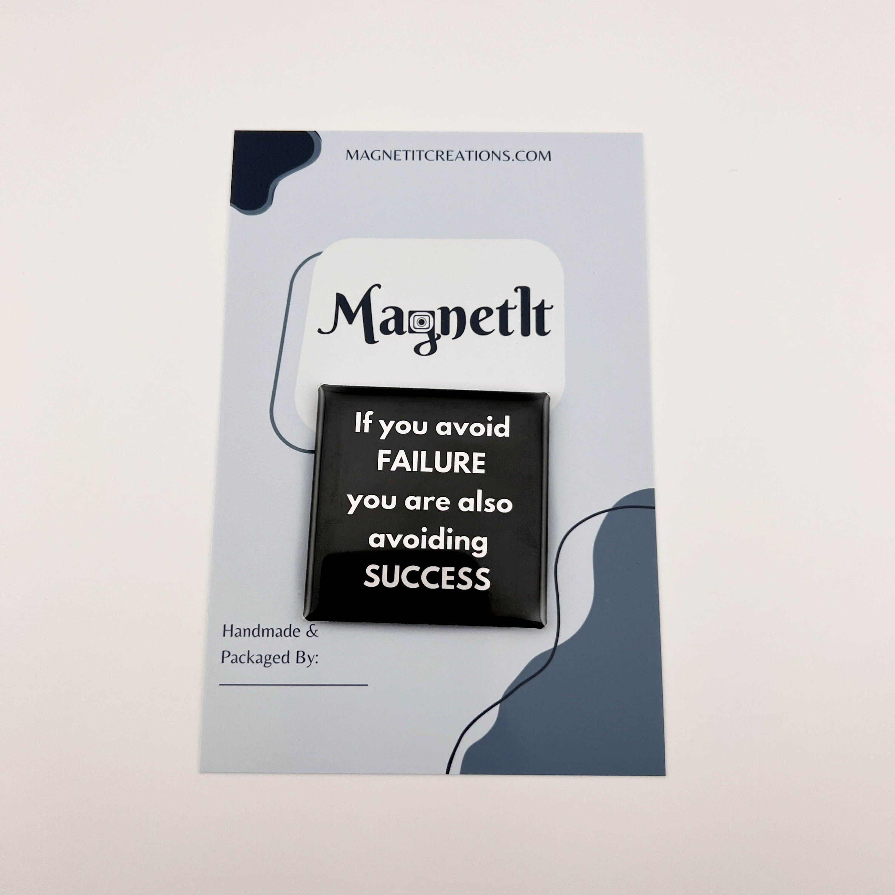 2x2 Motivational Quote Magnet - If You Avoid Failure You Are Also ...