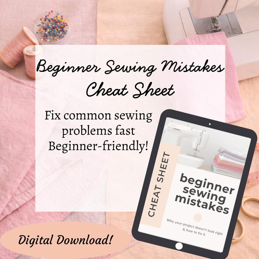 Beginner Sewing Mistakes Guide | Sewing Cheat Sheet for Beginners ...