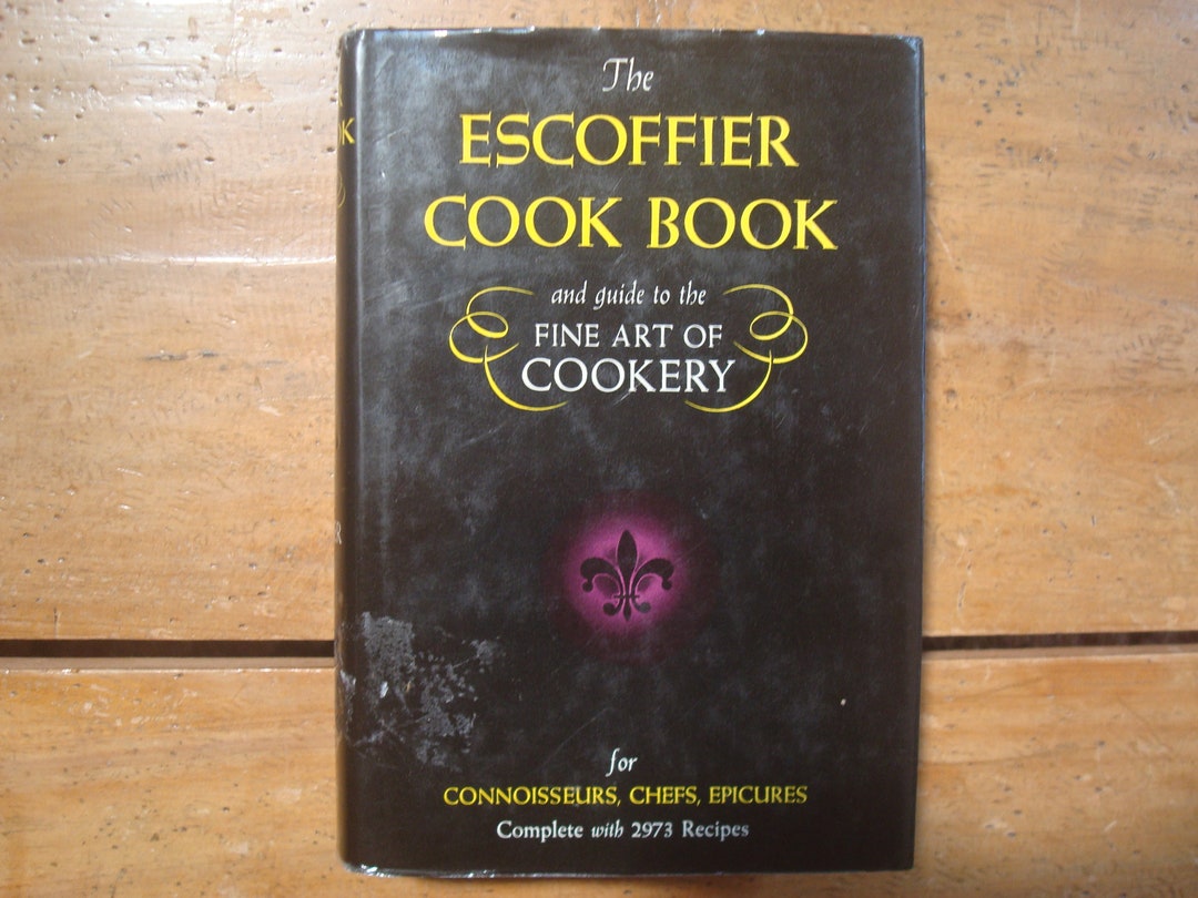 The Escoffier Cook Book and Guide to the Fine Art of Cookery - Etsy