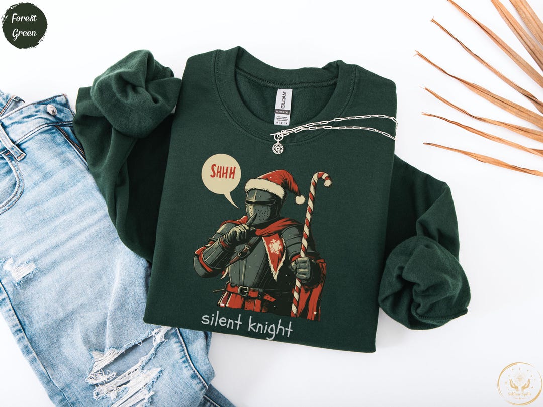 Silent Knight Funny Christmas Sweatshirt Silent Night Pun Joke Medieval ...