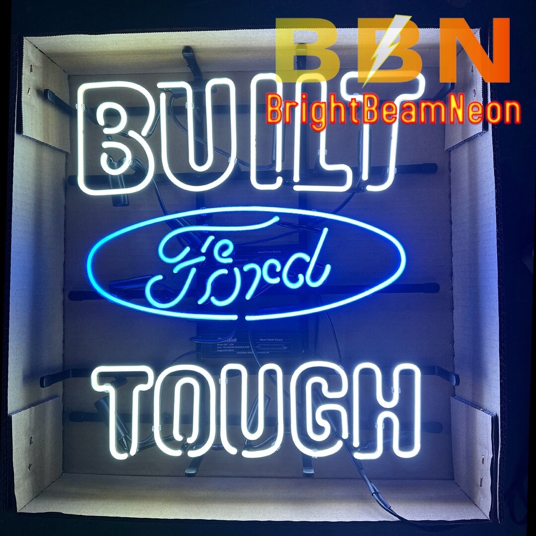 Built Ford Tough Neon Car Dealer Sign Classic Tribute to Fords ...