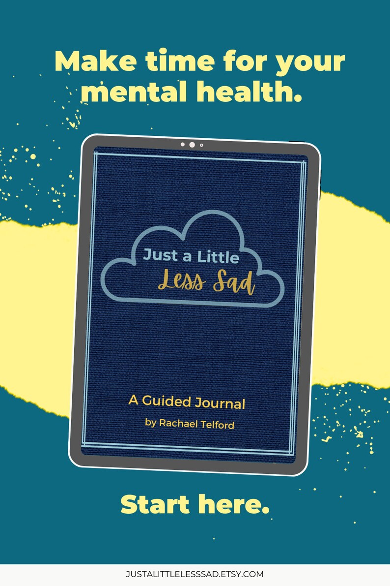 Just a Little Less Sad Guided Journal for Depression and Making Time ...