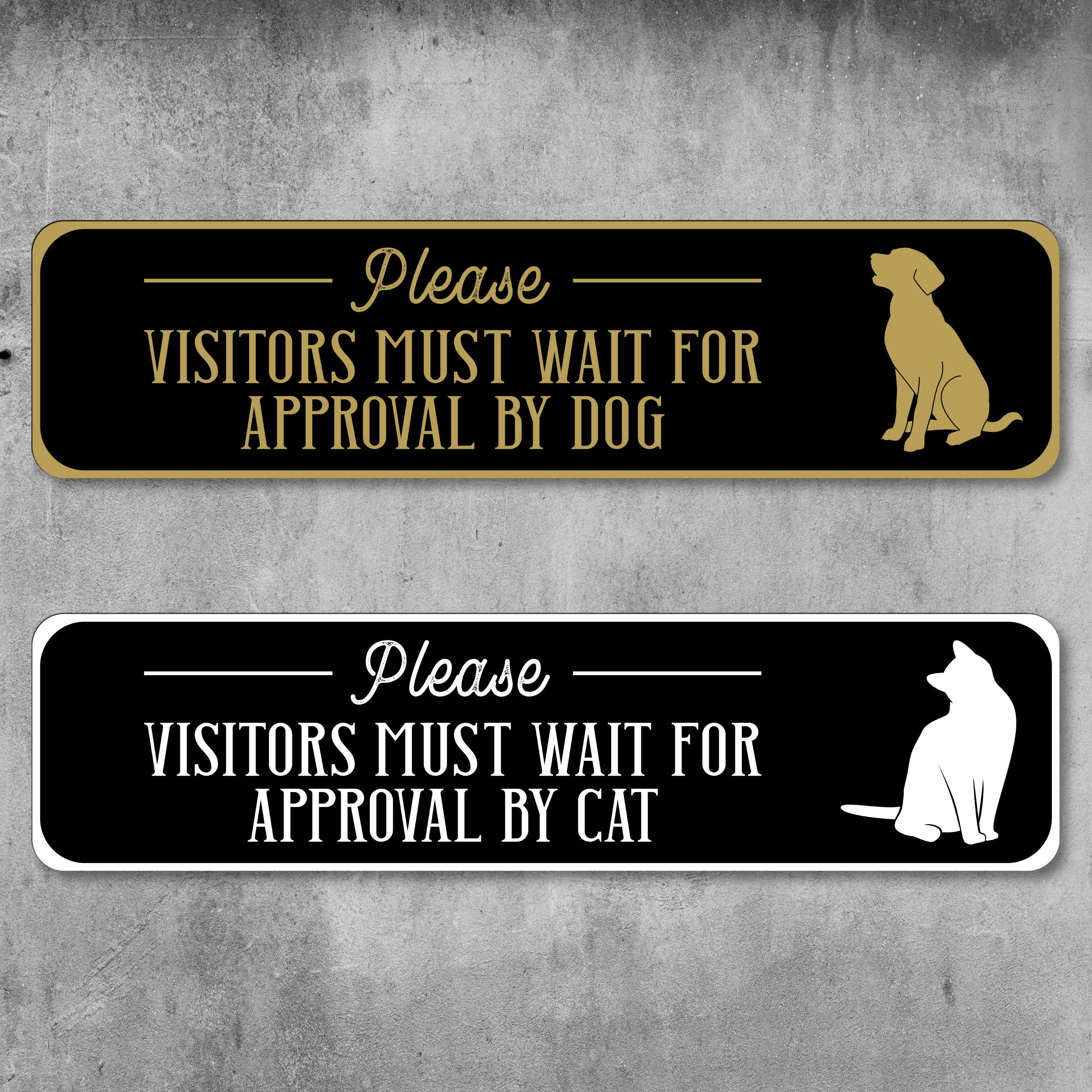 Rustic Pet Approval Sign Dog Cat, Visitors Must Wait Aluminum Plaque ...